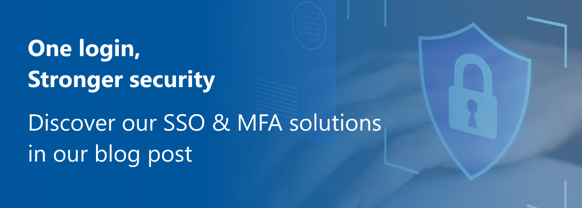 Modern Authentication: Why SSO + MFA Is the Future of Secure Access